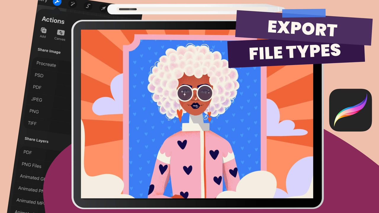 Procreate File Types Explained: When to Use JPG, PNG, TIFF (and Why It